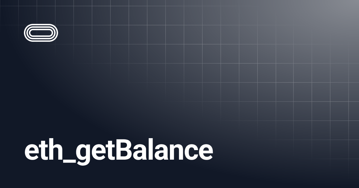eth_getBalance | Validation Cloud