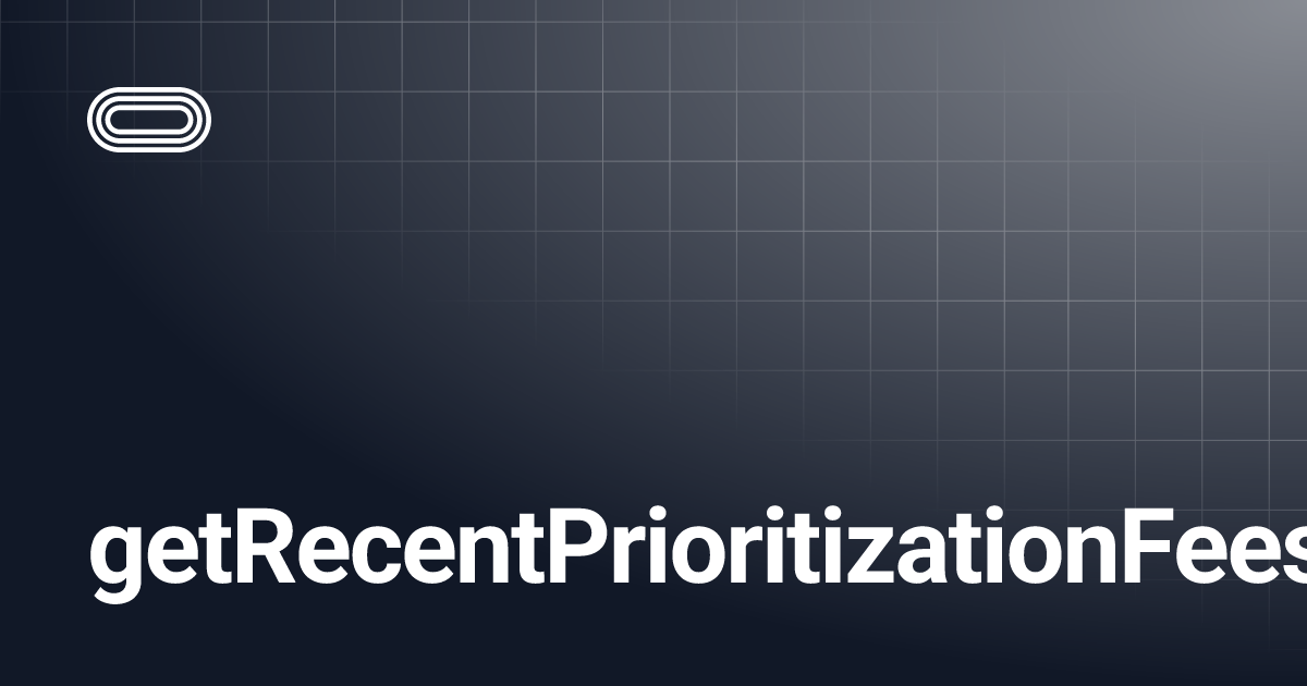 getRecentPrioritizationFees | Validation Cloud