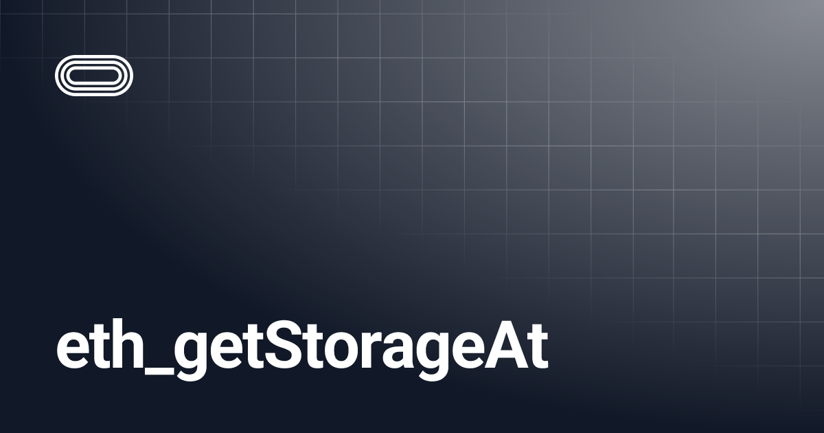eth_getStorageAt | Validation Cloud