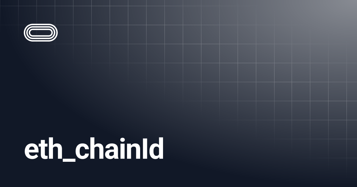 eth_chainId | Validation Cloud