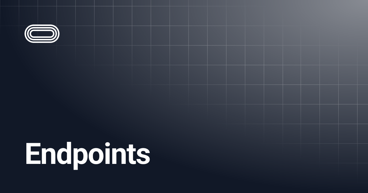 Endpoints | Validation Cloud