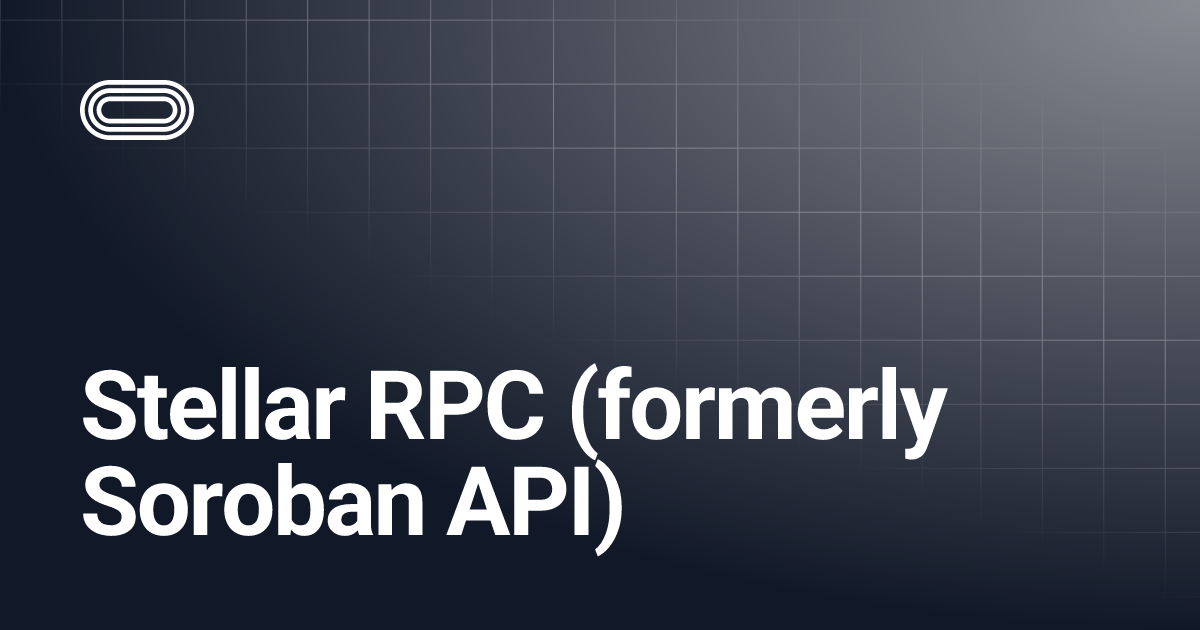 Stellar RPC (formerly Soroban API) | Validation Cloud